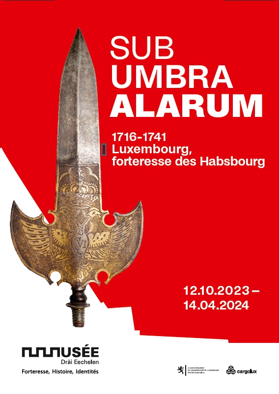 Midi de l'Art : Sub umbra alarum. 1716-1741. Luxembourg, forteresse des Habsbourg | Les amis des ...